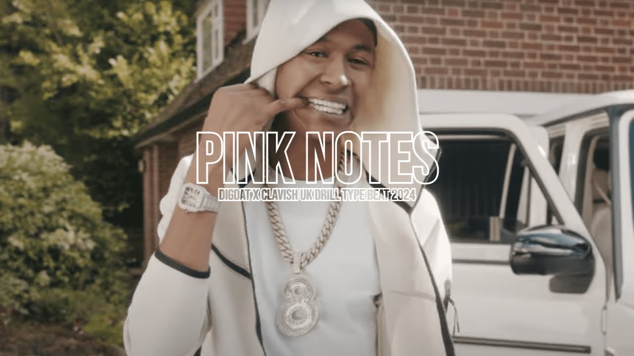 DIGDAT X CLAVISH X UK DRILL 2024 "PINK NOTES" [PROD.TADDZ BEATS] - YouTube
