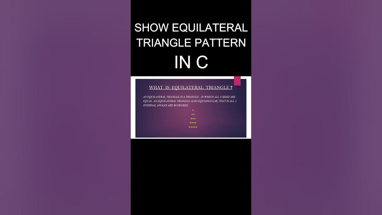 🔺 Equilateral Triangle Pattern in C | #shorts #ytshorts - YouTube