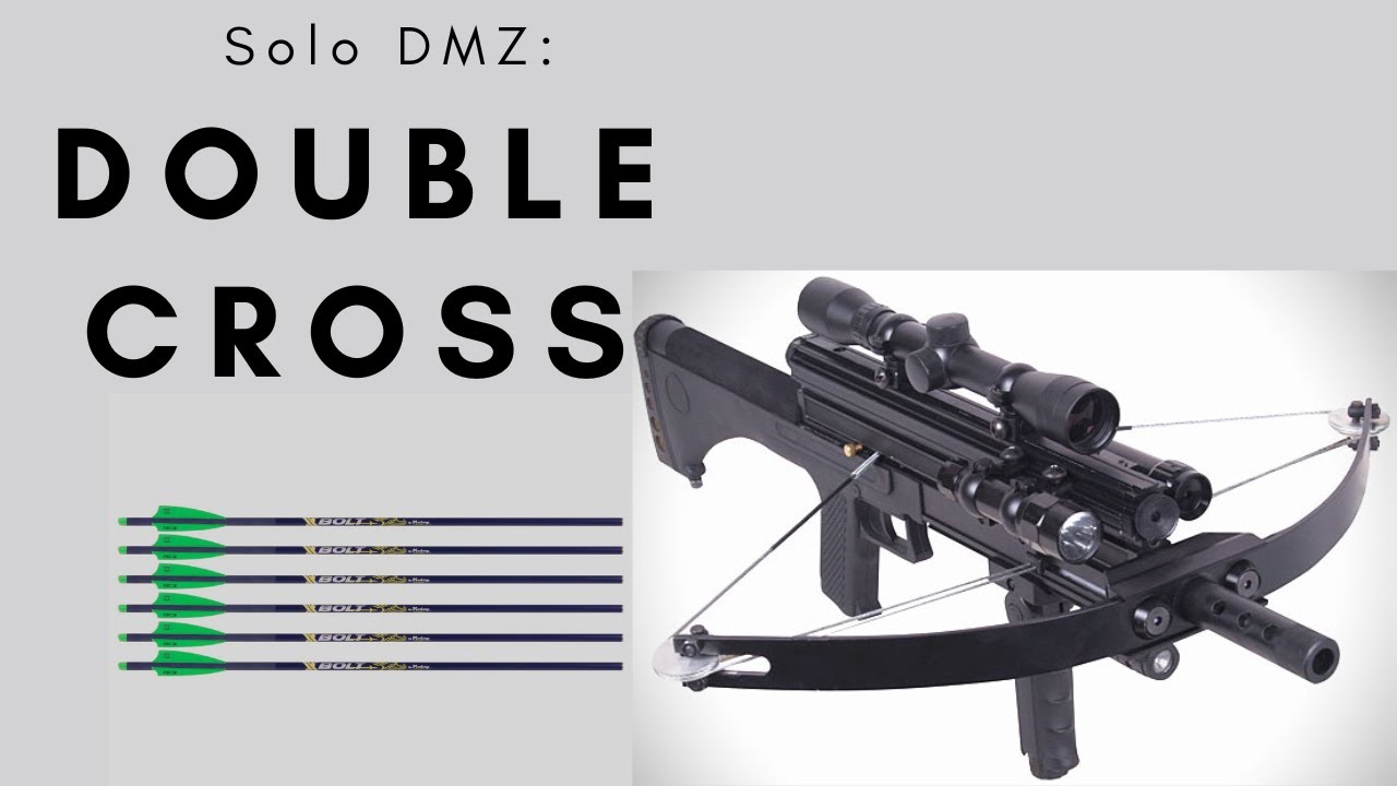 Solo DMZ Mission: Double Cross (Dead Drop the Bombmaker's Crossbow ...