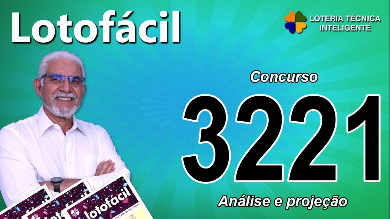 ANÁLISE E PROJEÇÃO PARA O CONCURSO 3221 DA LOTOFÁCIL - YouTube