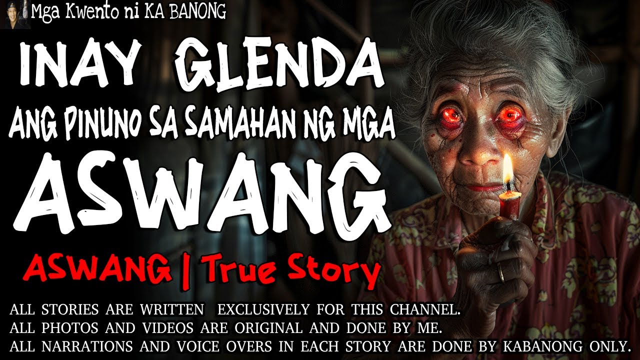 INAY GLENDA, ANG PINUNO NG SAMAHAN NG MGA ASWANG | Kwentong Aswang ...
