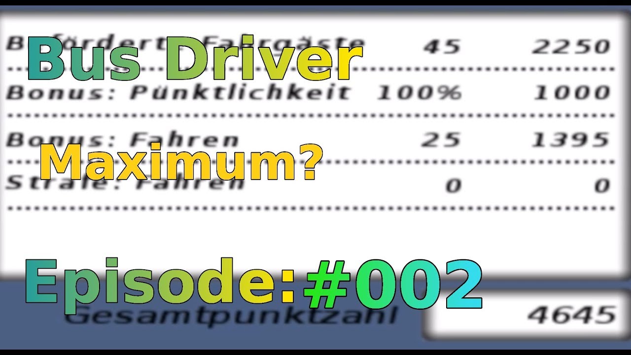 Der Maximum Run ?! --- Bus Driver #002 - YouTube