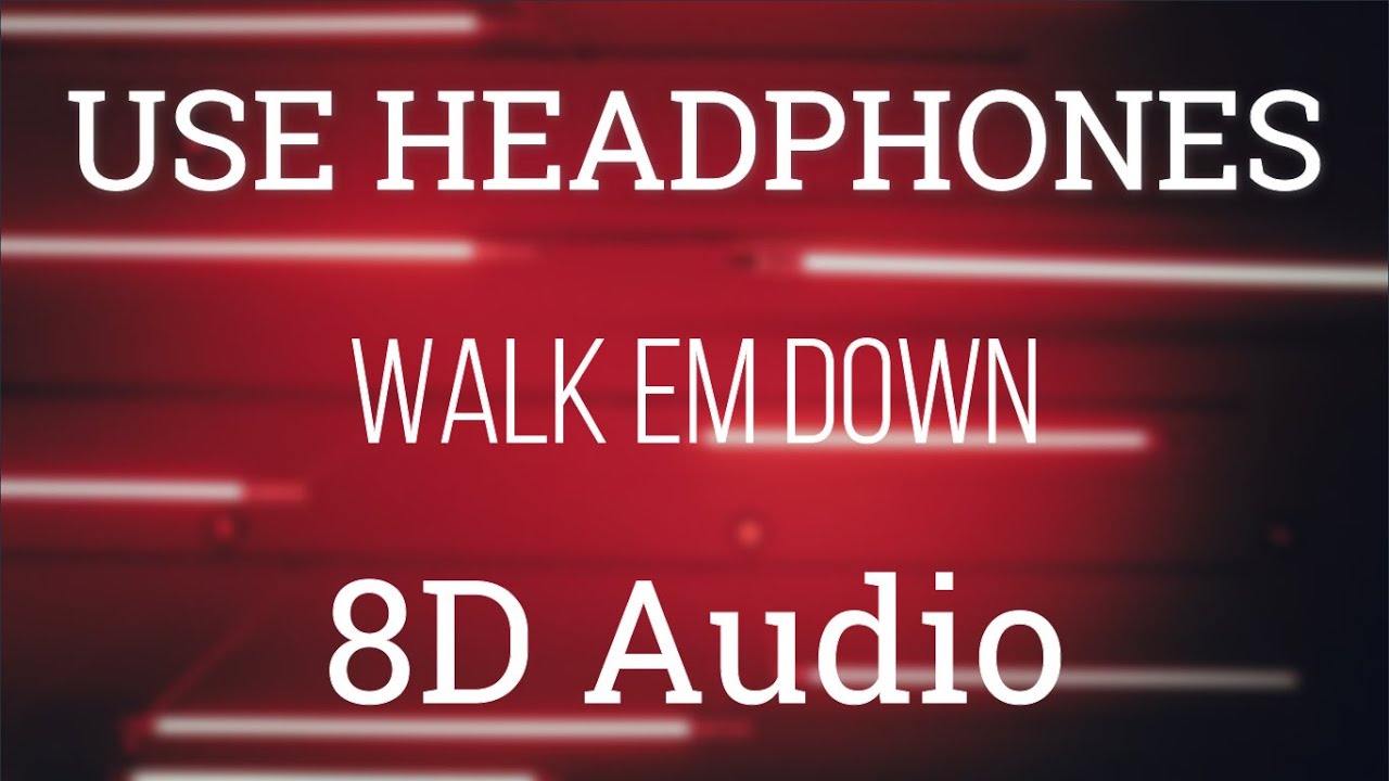 NLE Choppa - Walk Em Down (8D Audio) Feat. Roddy Ricch - YouTube