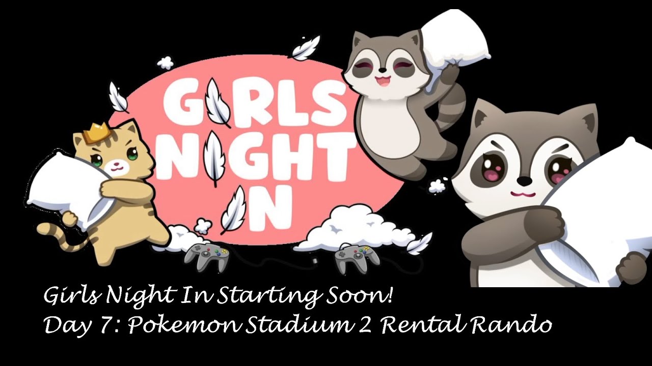 Girls Night In Day 7: Pokemon Stadium 2 - Rental Rando - YouTube