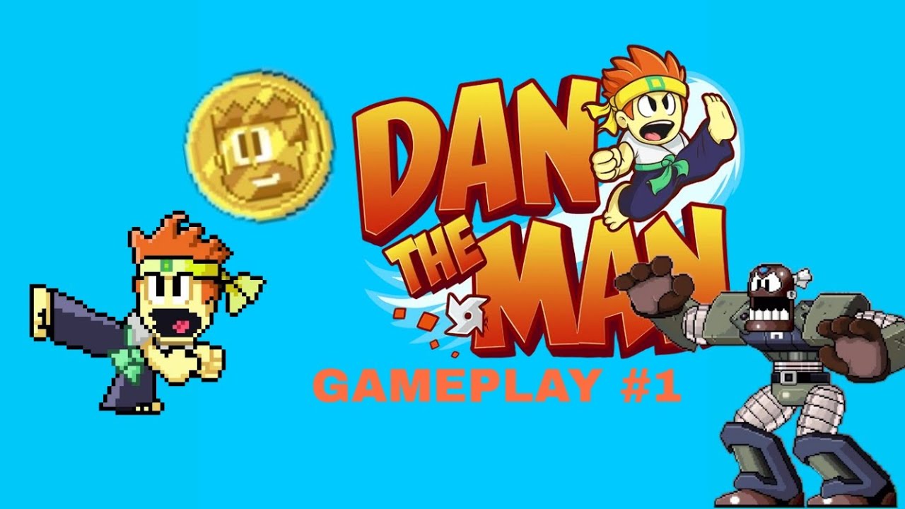 Dan the Man | Gameplay #1 - YouTube
