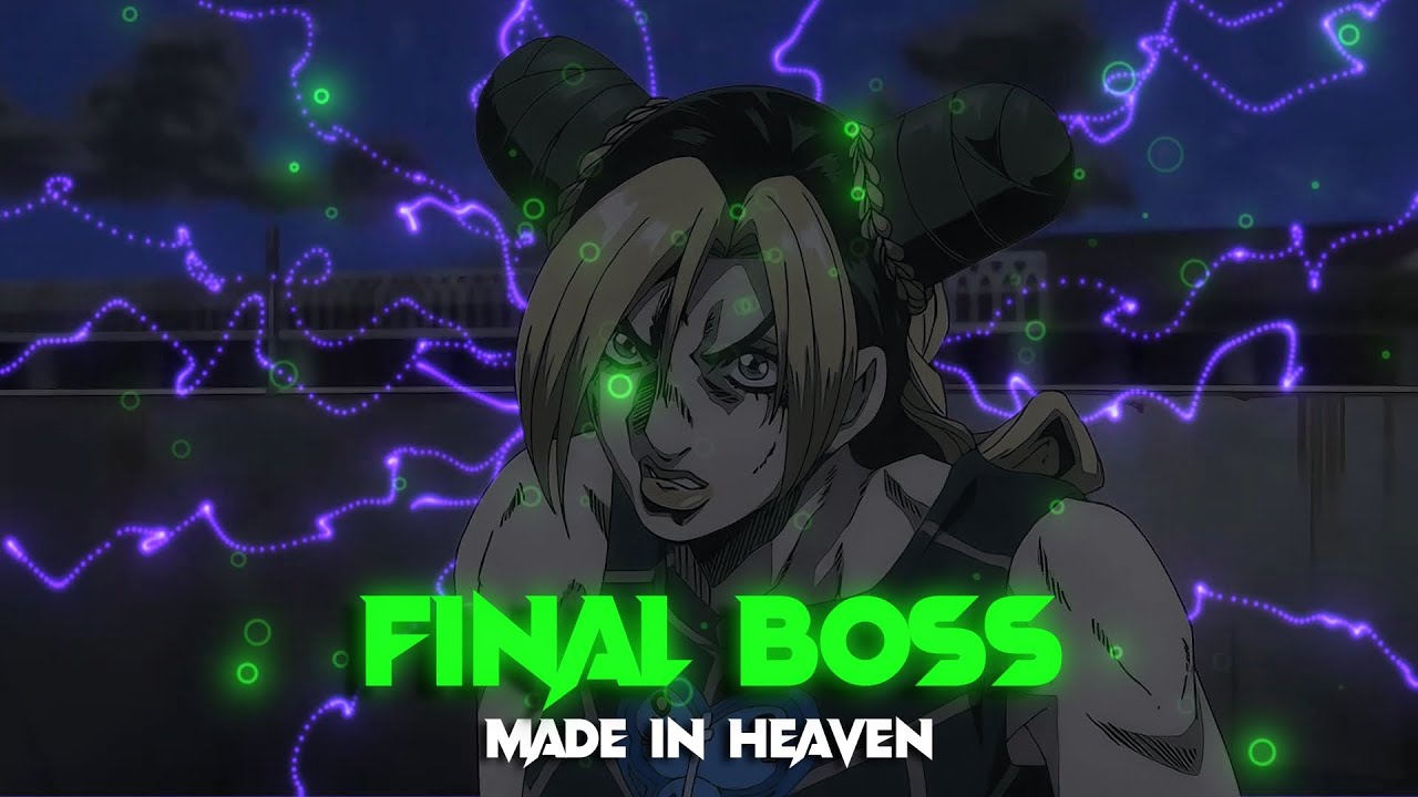 final boss - jojo made in heaven [edit/AMV] - YouTube