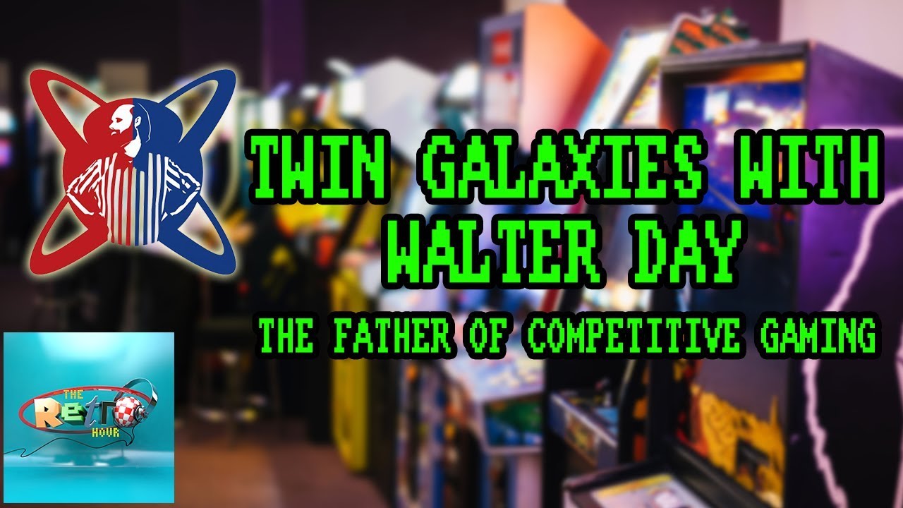 Twin Galaxies and Classic Arcades with Walter Day - The Retro Hour EP91 ...