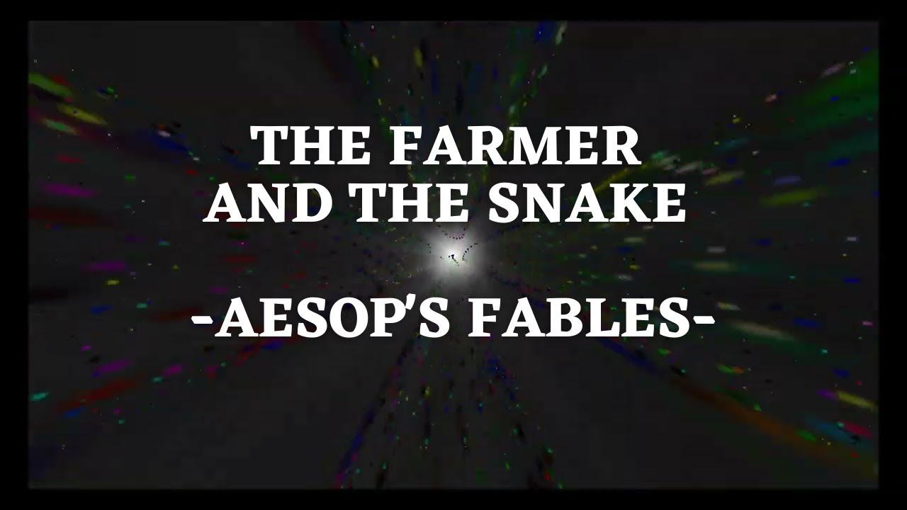 The Farmer and the Snake - Aesop's Fables - YouTube