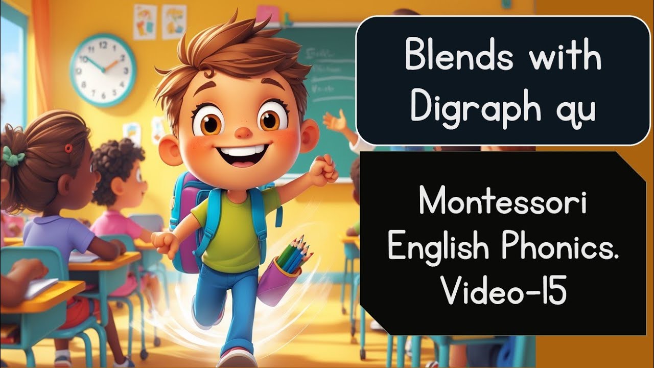 Lesson 15, Digraph qu, blends with digraph. Montessori English phonics ...