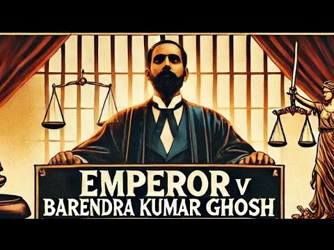 Emperor v. Barendra Kumar Ghosh - YouTube