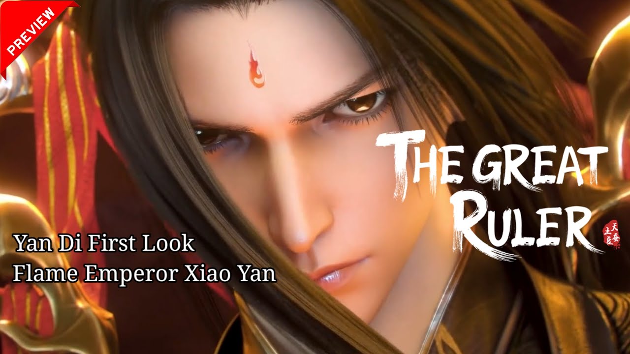 【PV】Flame Emperor Xiao Yan first look - The Great Ruler Episode 43 ...