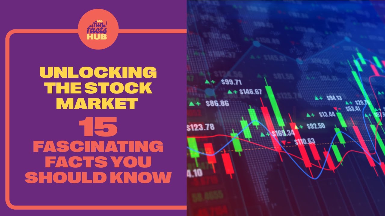 Unlocking the Stock Market: 15 Fascinating Facts You Should Know - YouTube