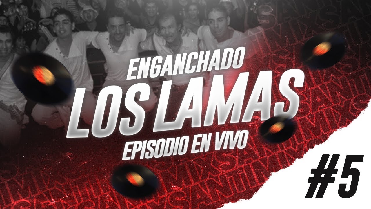 ⚡MIX ENGANCHADO LOS LAMAS EN VIVO #5 | SANTIMIXDJ⚡ - YouTube