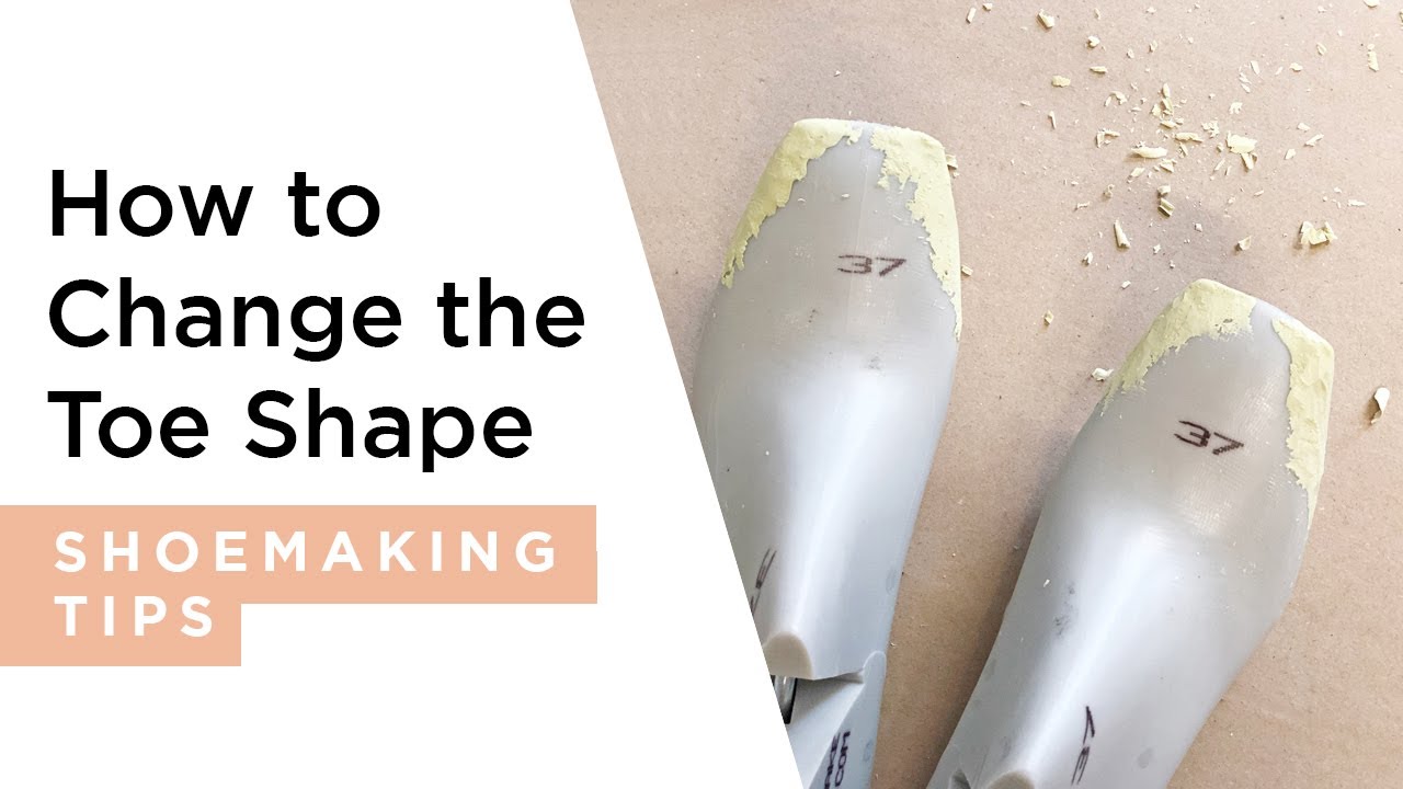 How To Change The Toe Shape of Your Lasts | HANDMADE | Shoemaking ...