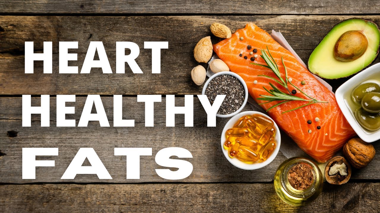Healthy Fats | Eating Heart Healthy - YouTube