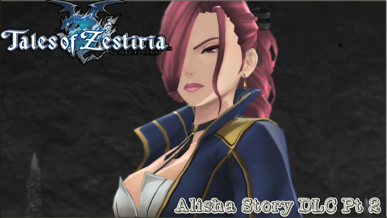 Tales of Zestiria -Alisha Story DLC- [PS4] Playthrough Part 84 - Boss ...