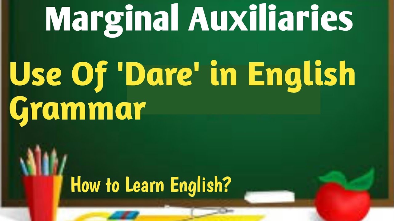 How to Use Dare in English Grammar?|Rules and Examples|Marginal ...