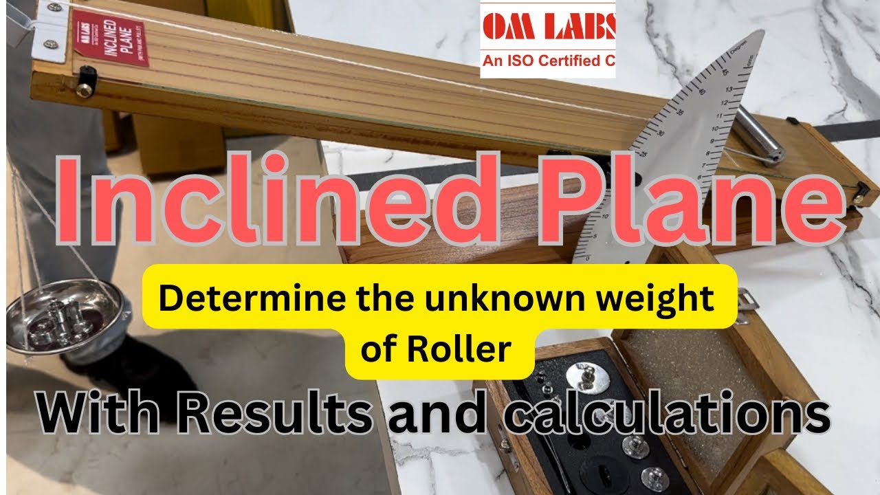 Inclined Plane apparatus | omlabs | unknown weight of a roller #physics ...