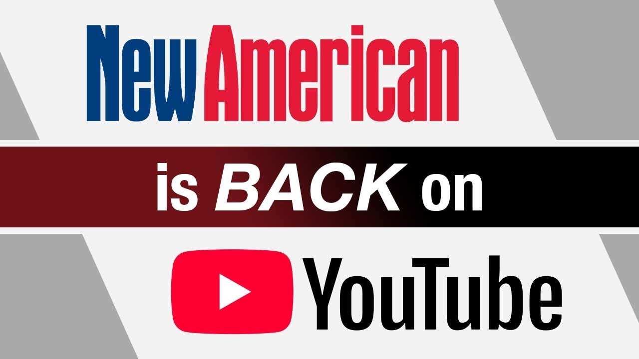The New American YouTube Channel Restored! - YouTube