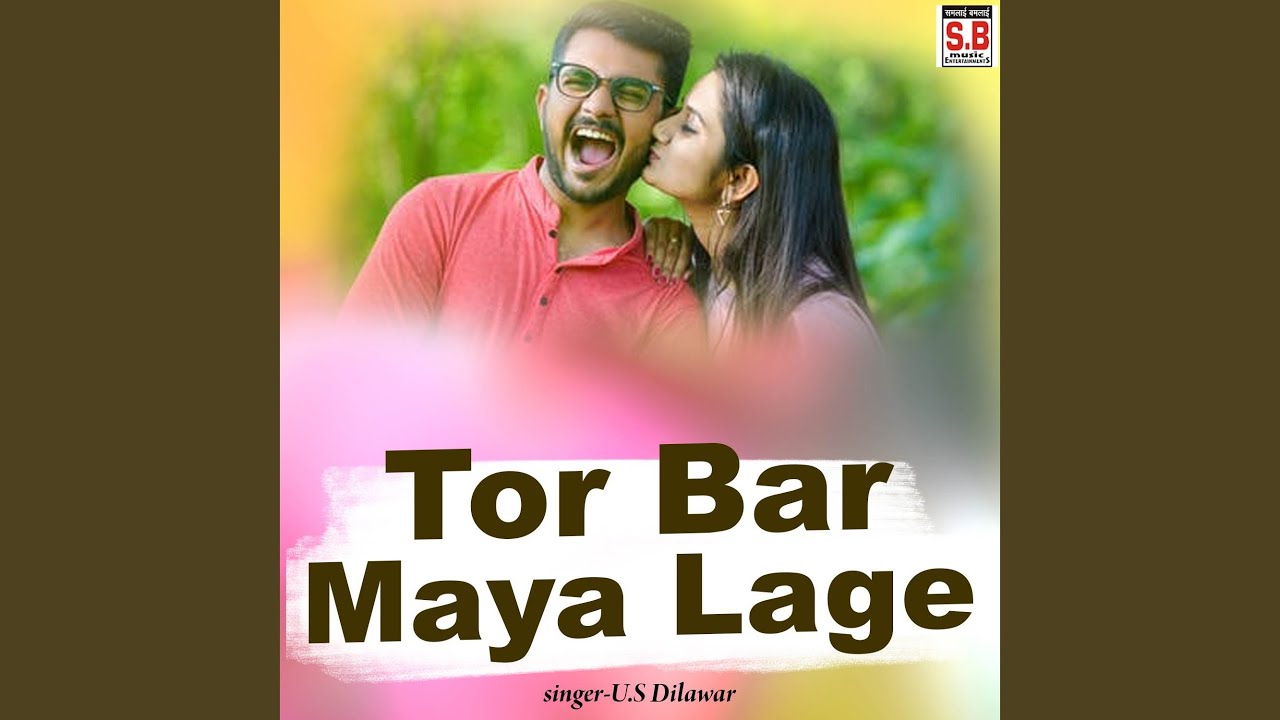 Tor Bar Maya Lage - YouTube