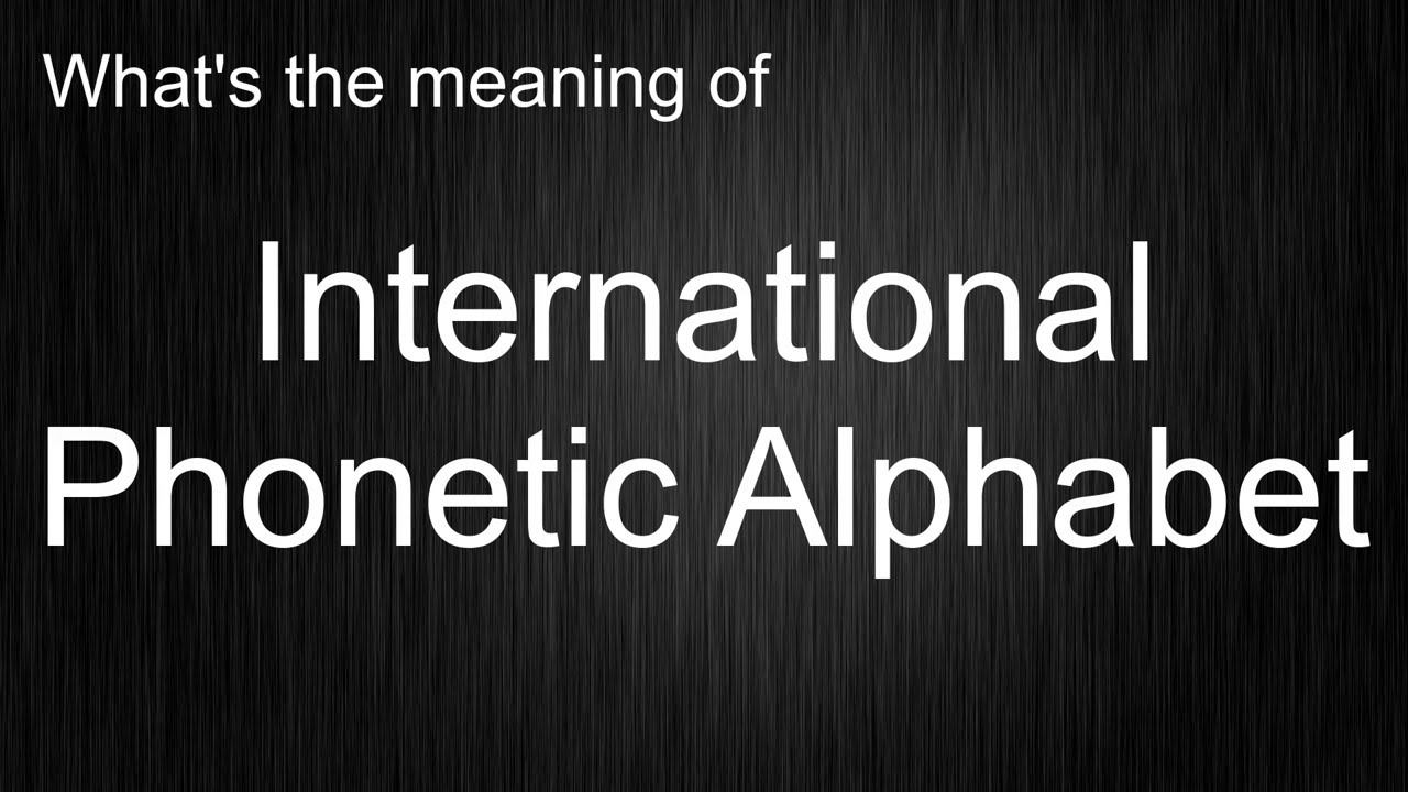 Struggling with "International Phonetic Alphabet"? Here's How to Use it ...