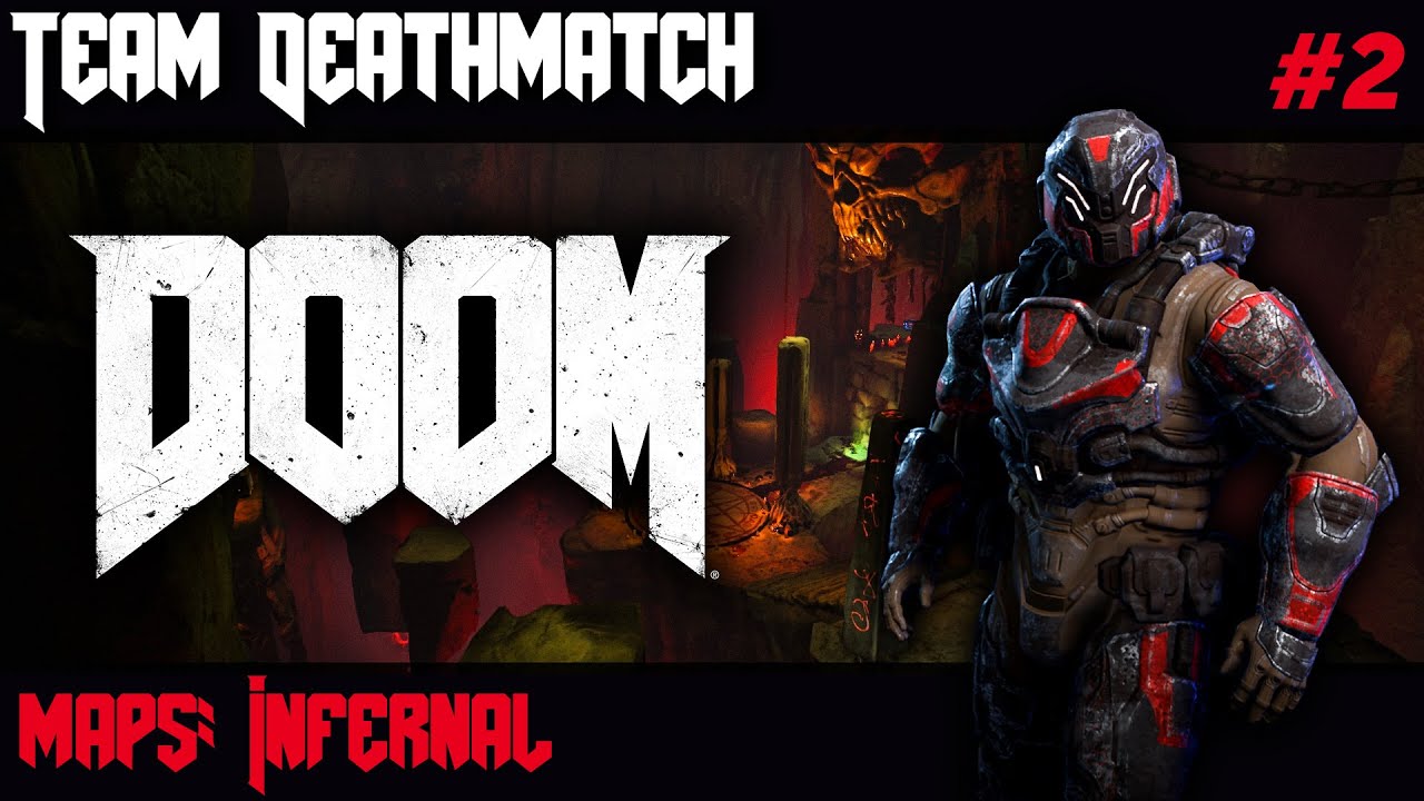 DOOM - Team Deathmatch - Gameplay #2 - Infernal [Xbox One] - YouTube