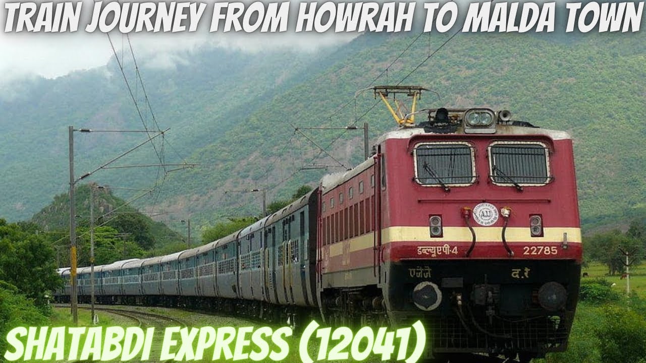 Train Journey From Howrah To Malda Town || Shatabdi Express - YouTube