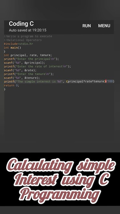 Calculating Simple Interest In C Programming Simpleinterest