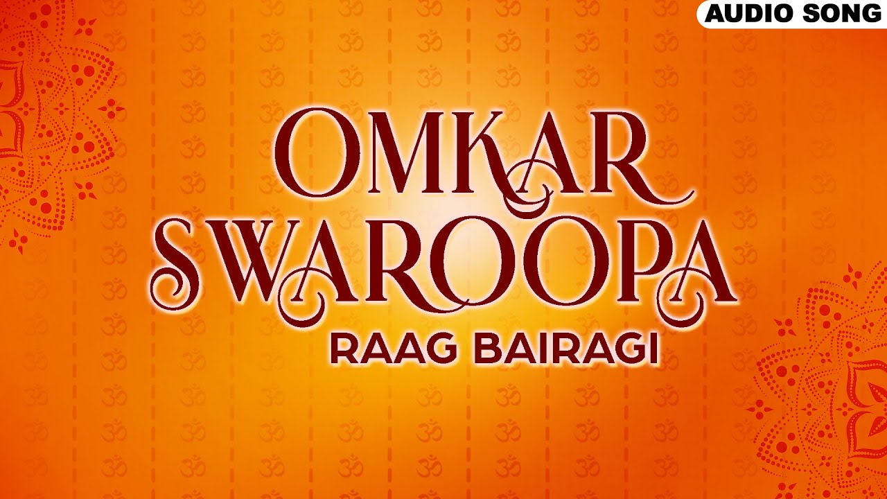 Omkar Swaroopa - Raag Bairagi | Audio Song | Shehnai Chaughada ...