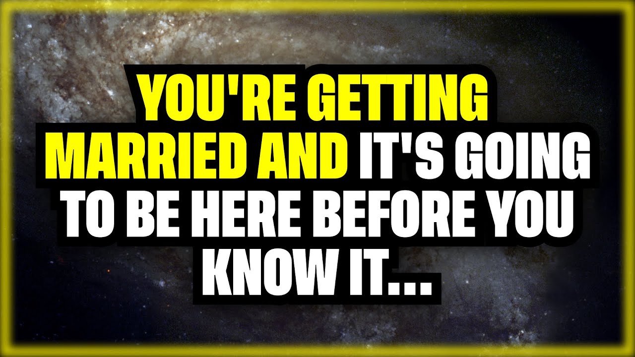 Angels say you're getting married, and much sooner than you'd ever ...