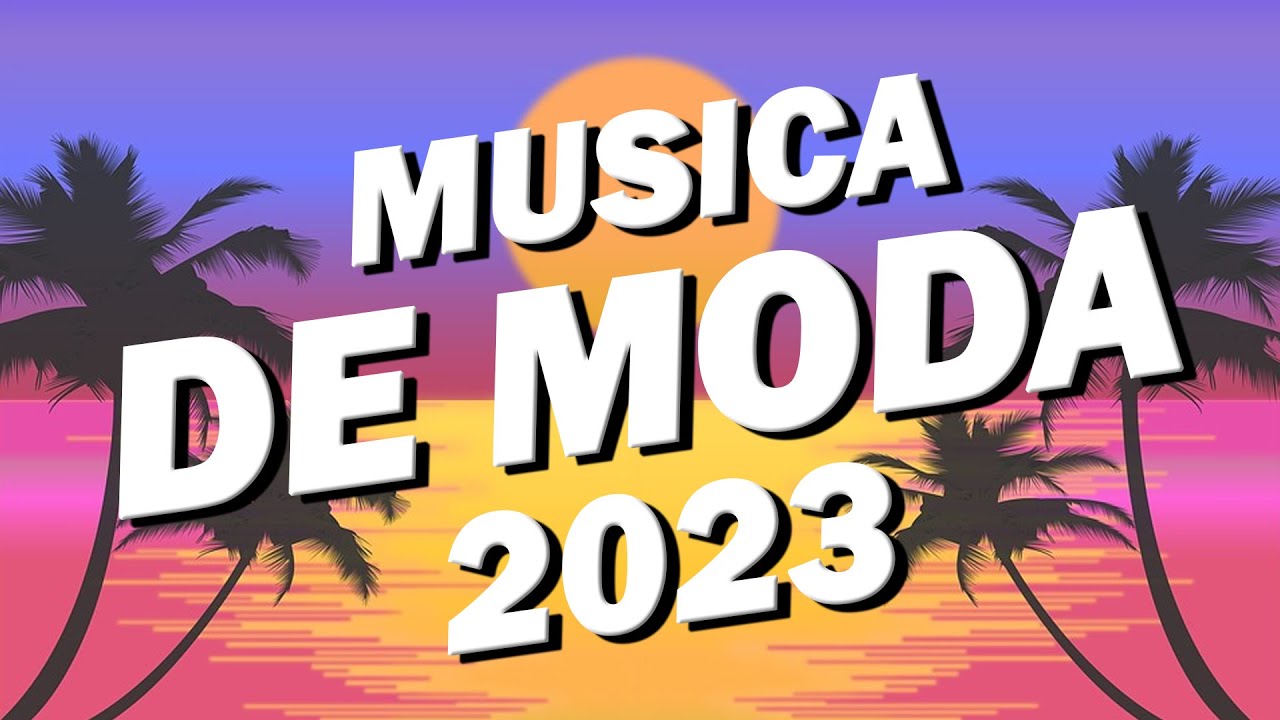 La Mejor Musica de Moda 2023 Pop Latino 2023 Mix Canciones Reggaeton ...