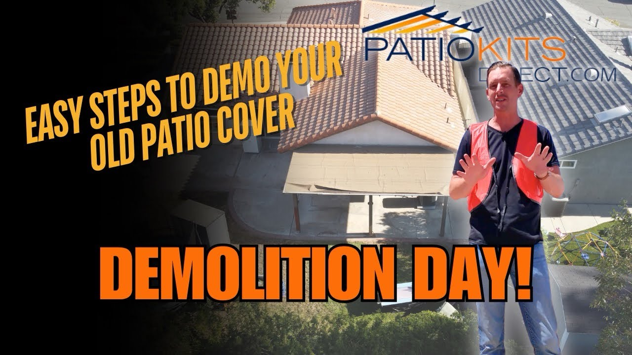 How to Tear Down an Old Patio Cover for a DIY Kit Installation | Step ...