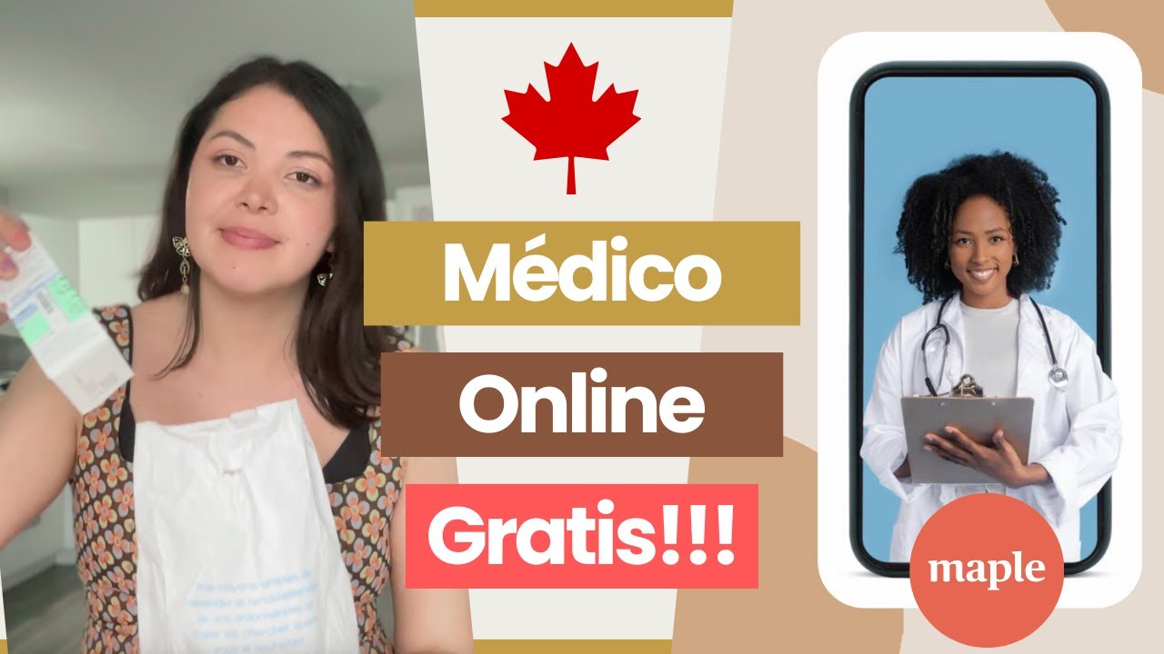NO HAY MÉDICOS EN CANADÁ!consulta médica virtual usando Maple app en ...