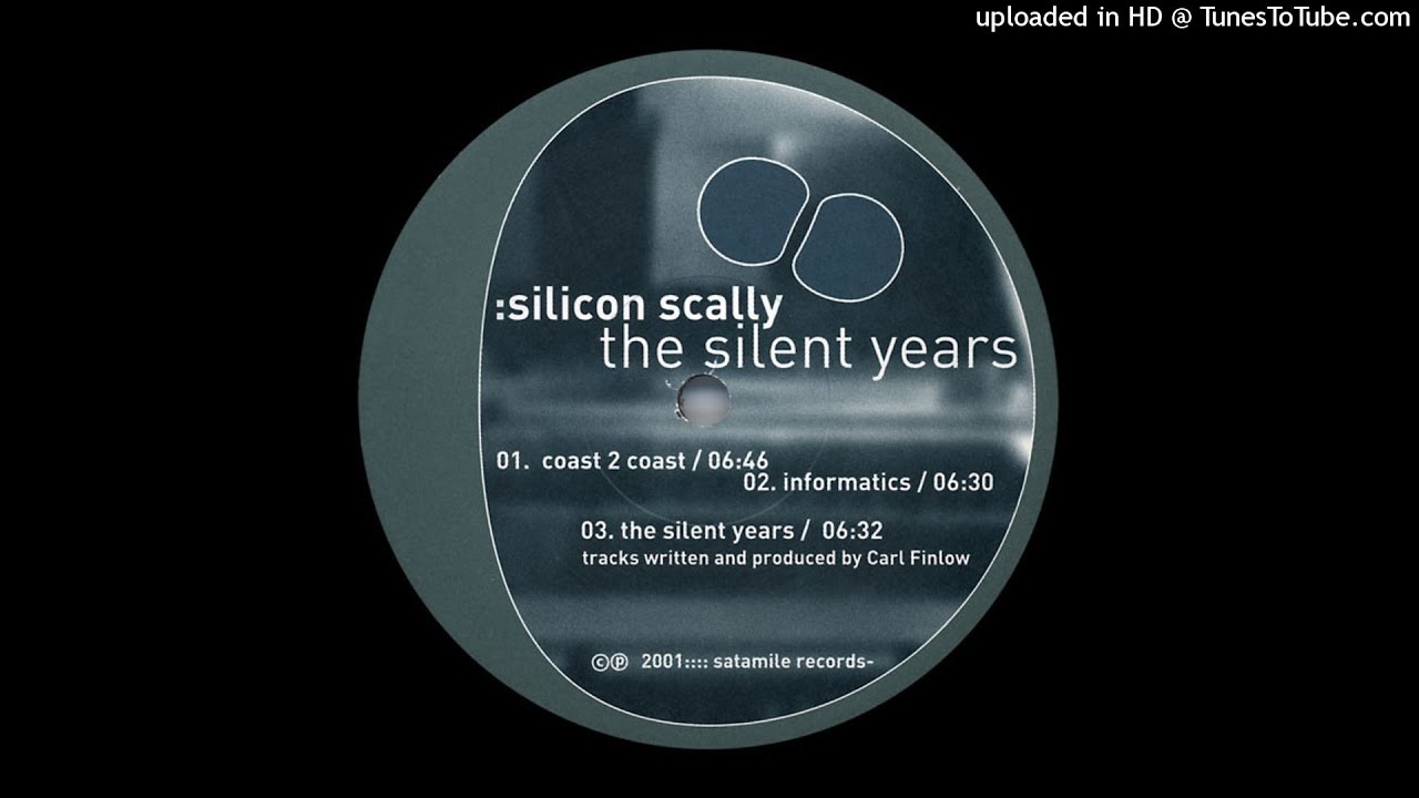 SILICON SCALLY - THE SILENT YEARS \ 2001 - YouTube