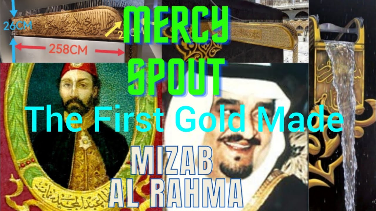 Makkah Al Mukarramah FIRST Gold made Mizab Al Rahma in KAABA | 🕋Kaaba ...