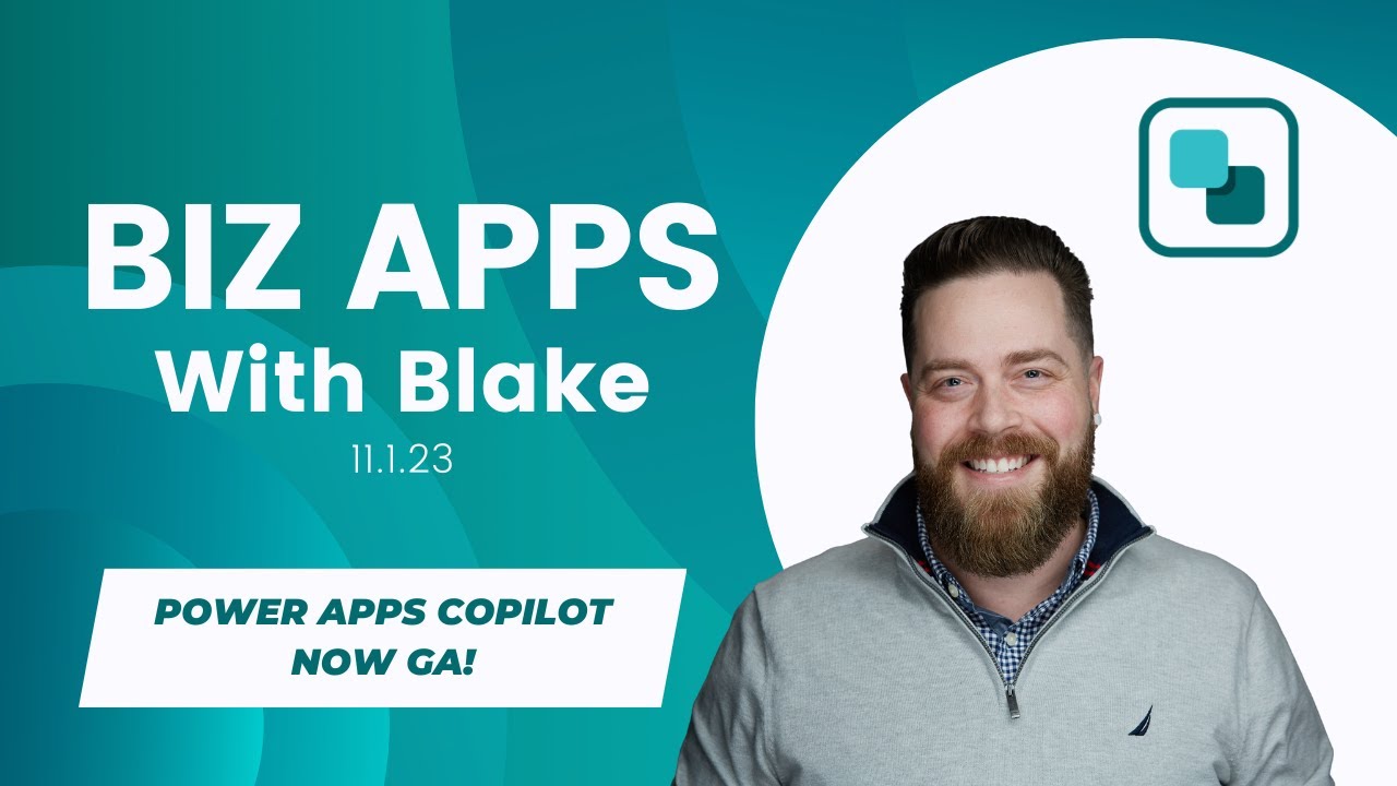 Biz Apps with Blake: Getting Started with Copilot in Power Apps - YouTube