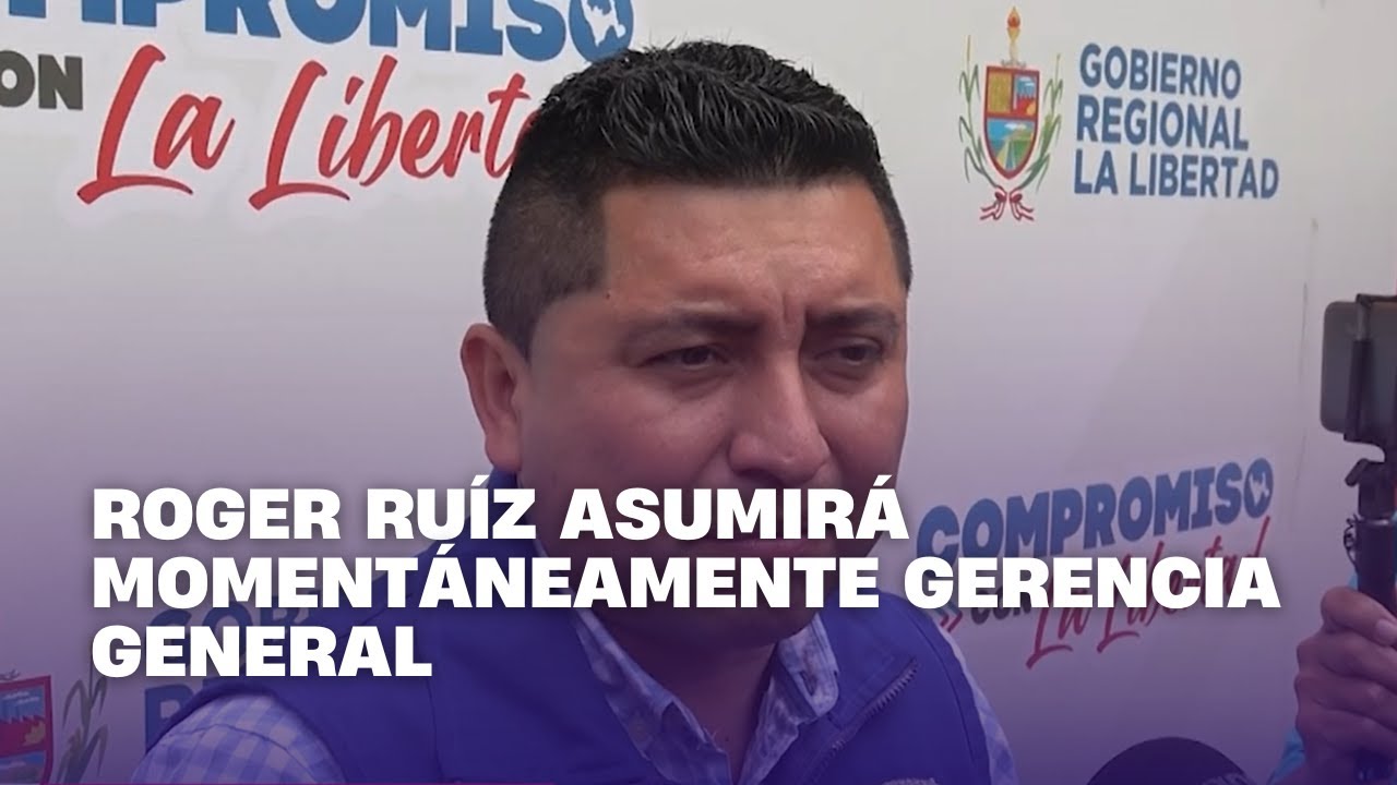 Roger Ruíz asumirá momentáneamente gerencia general - YouTube