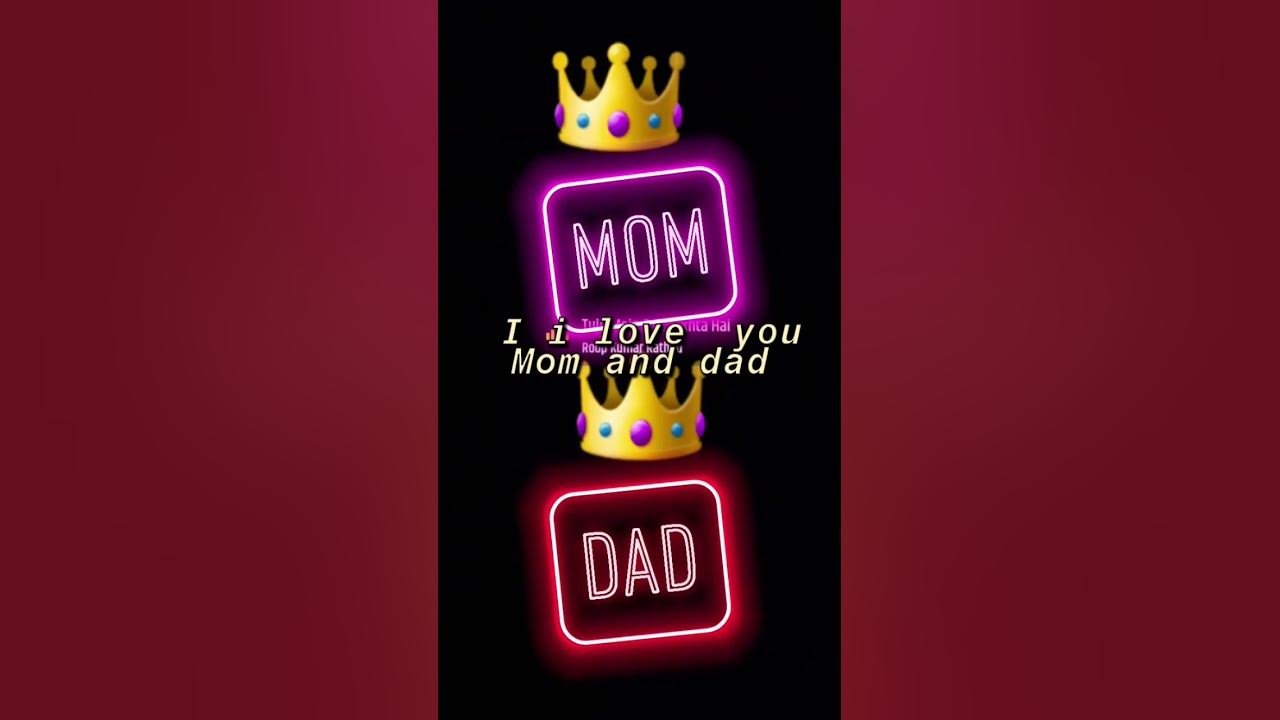 I Love You Mom Dad Youtube