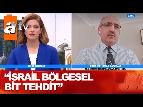 “Yaşananlar sadece Filistin’in maruz kaldığı bir durum değil“  - Atv Haber 11 Mayıs 2021