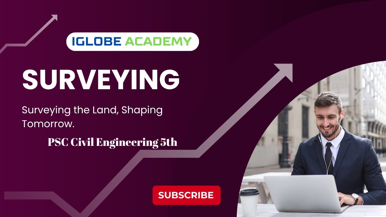 Master Surveying with an Expert | Civil Sub Engineering PSC 5th Level ...