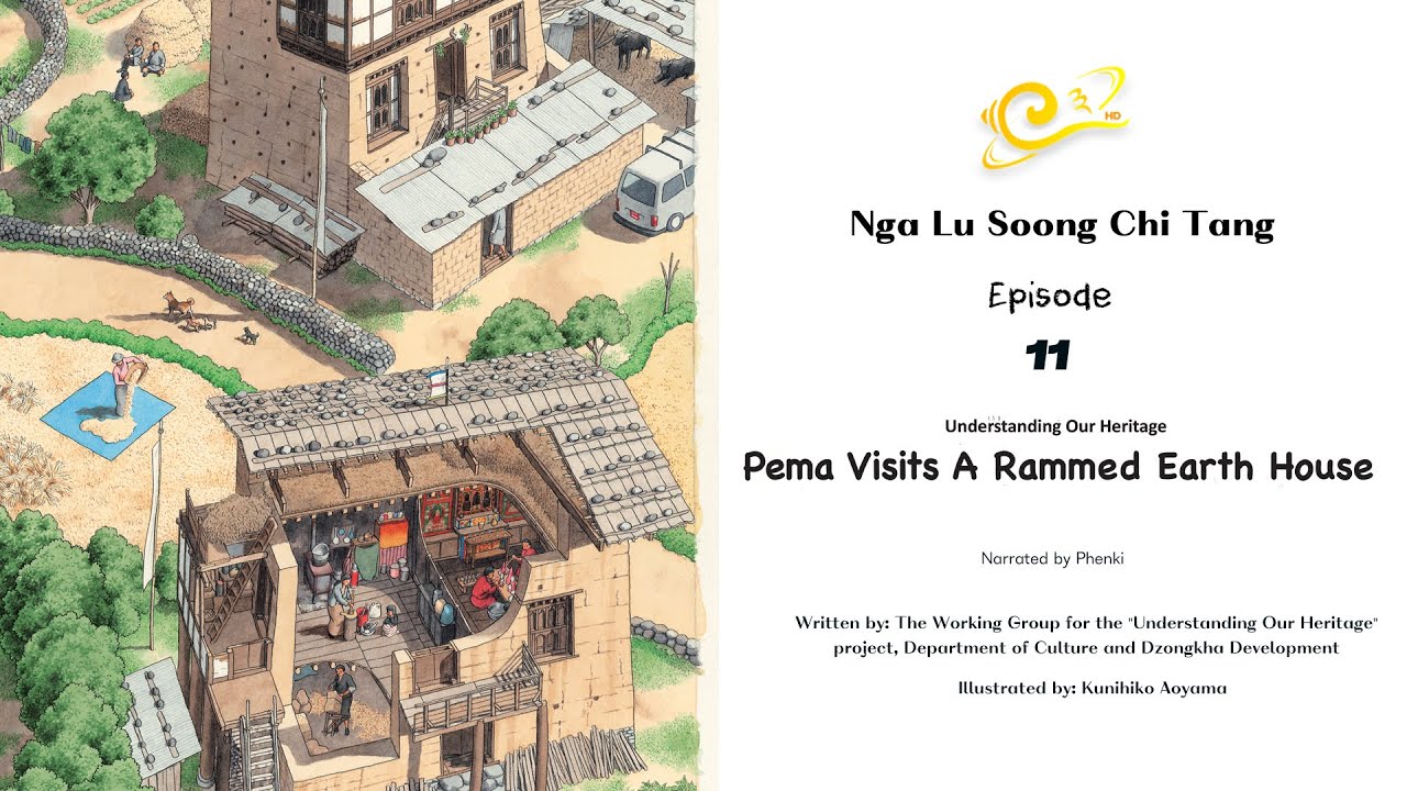 Nga Lu Soong Chi Tang Ep 11: Pema Visits A Rammed Earth House - YouTube