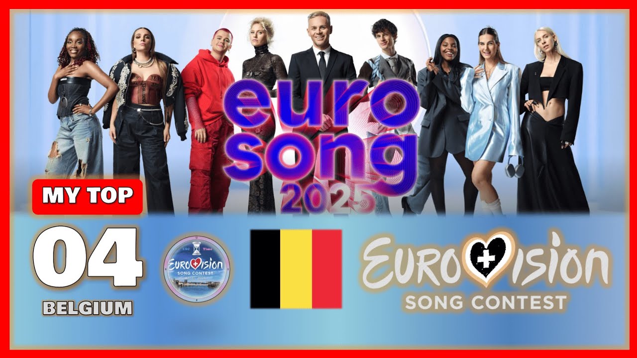 Eurosong 2025 | MY TOP 4 (so far) | BELGIUM 🇧🇪 - YouTube