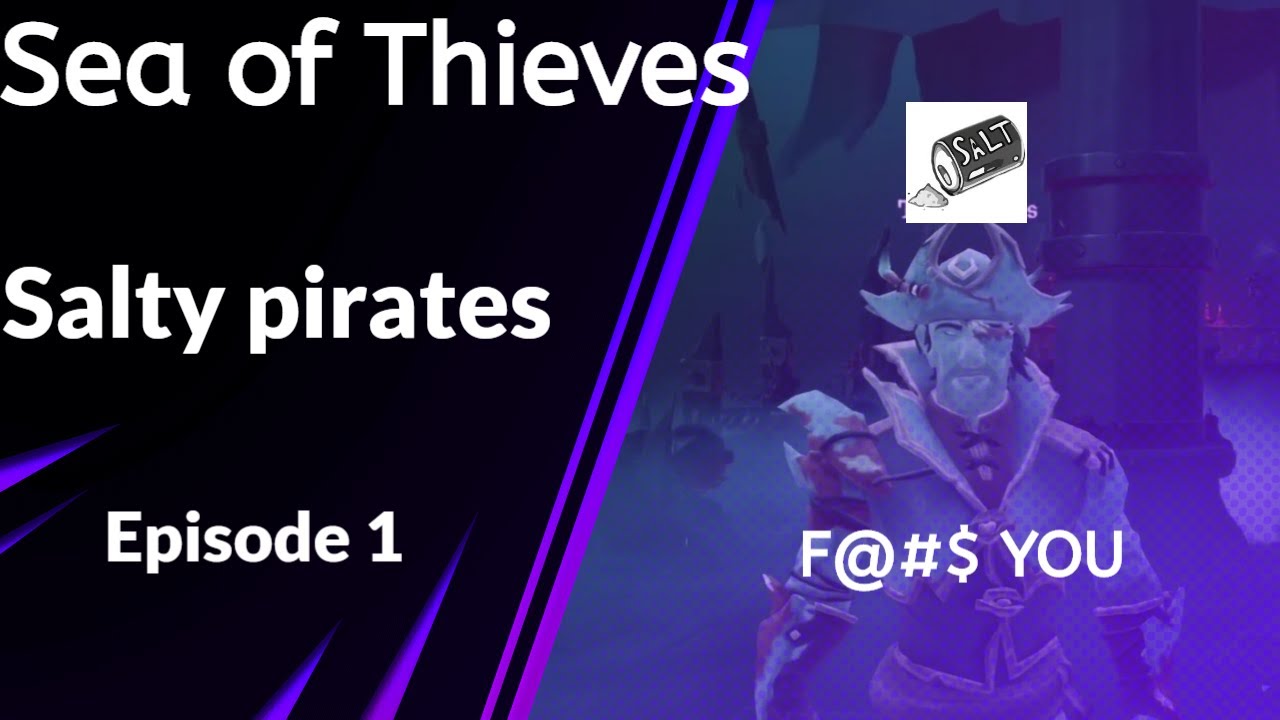 Sea of Thieves - 2020 salty pirates part 1 Jan-Jun - YouTube