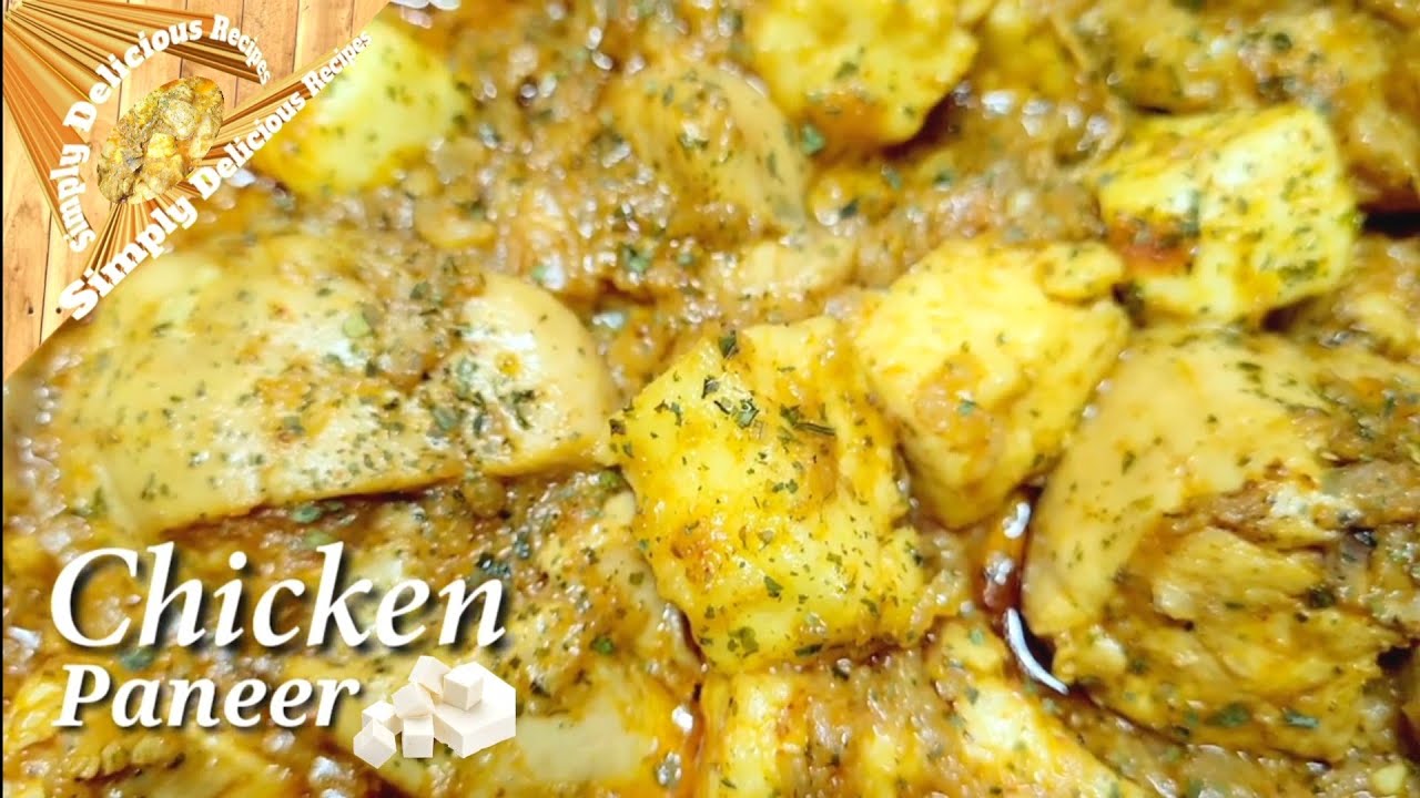 Chicken Paneer Recipe | How to make Chicken Paneer Masala | Chicken ...