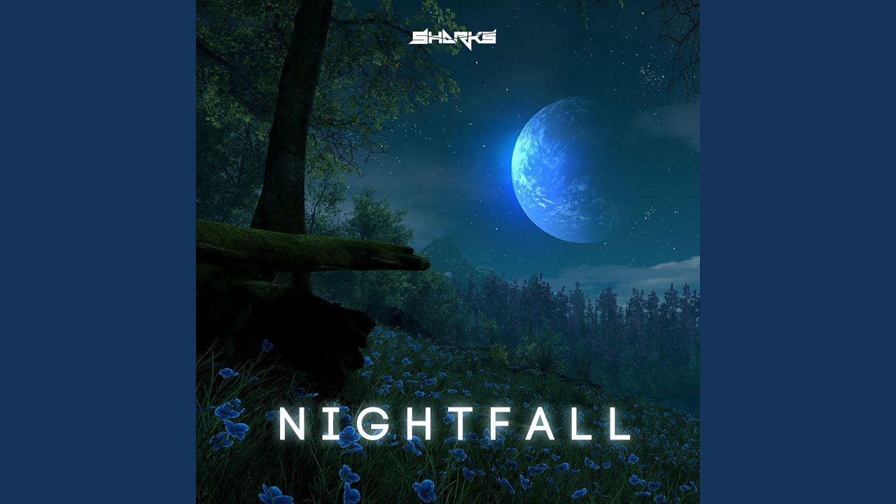 Nightfall - YouTube