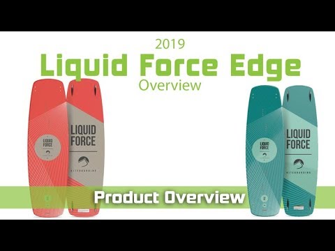 Kiteboards: 2019 Liquid Force Edge Overview - YouTube
