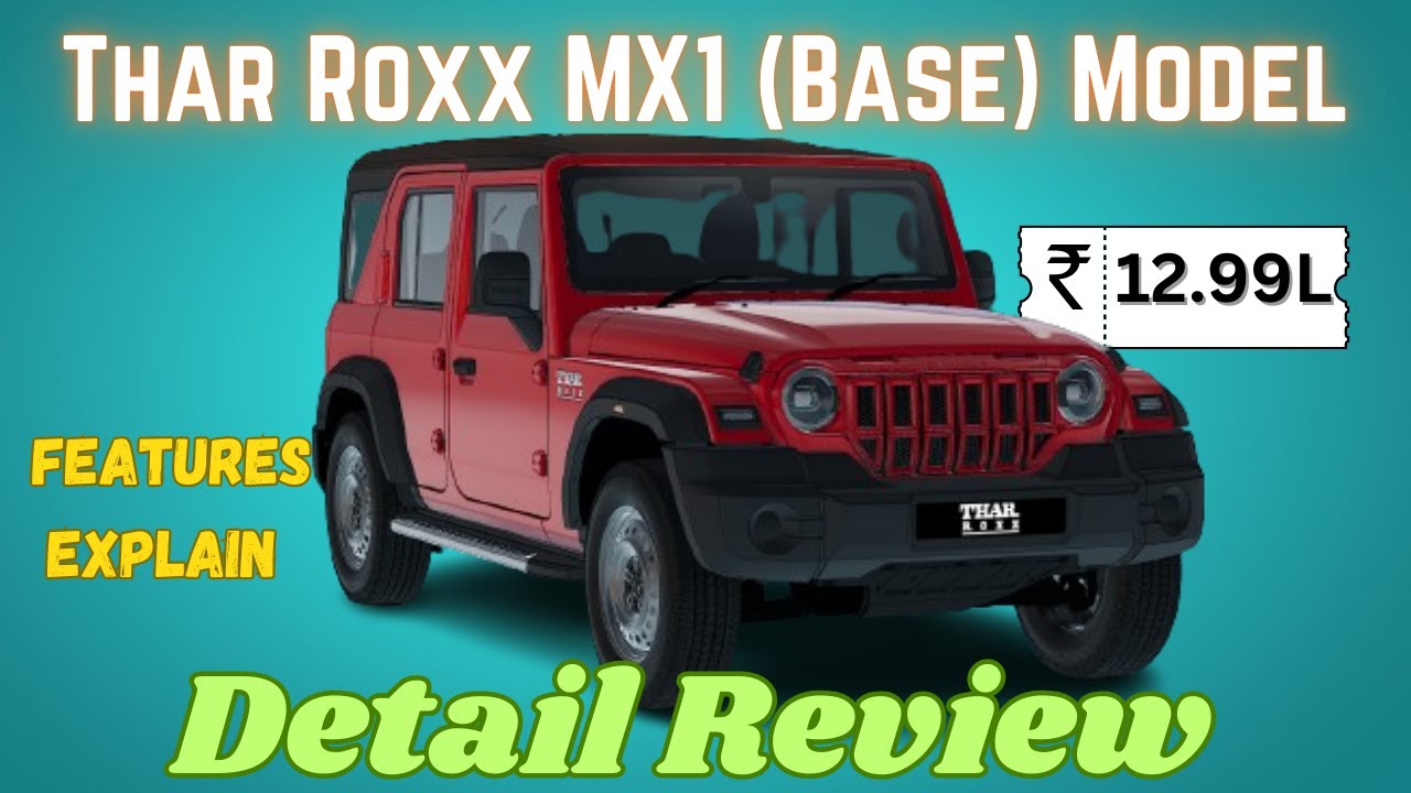 Thar Roxx MX1 Base Model Review & Feature Explain| जानिए Base मोडेल के ...