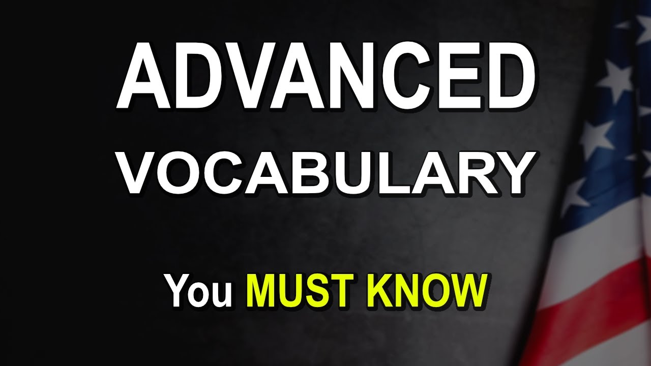 Advanced English Vocabulary I Learn New English Words - YouTube