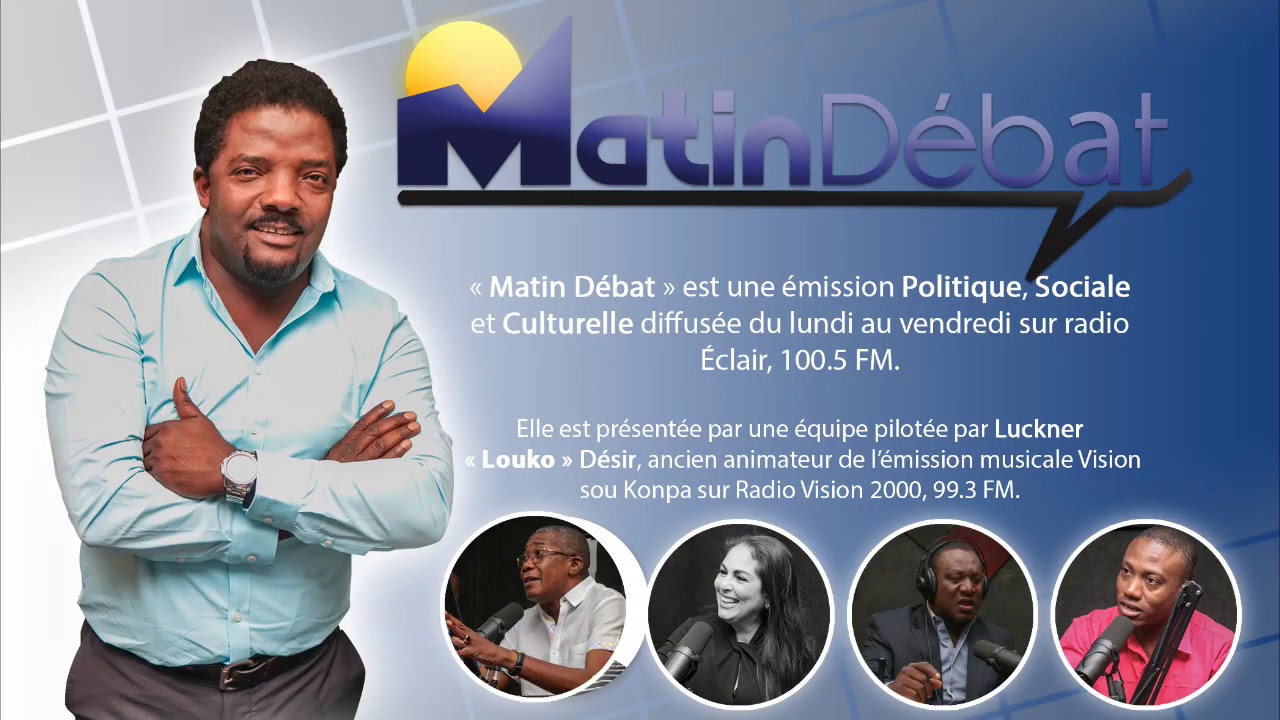 Matin Débat officiel ¦ avec Louko Désir et son Staff Radio Tele Eclair ...