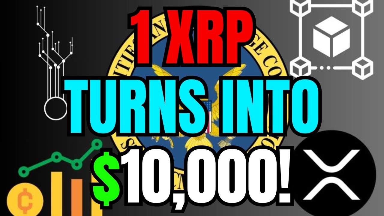 XRP NEWS TODAY $10,000 XRP IS INEVITABLE - EXPLAINED!!! - YouTube